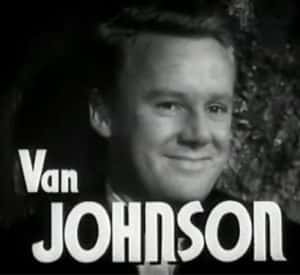 Shimmering Facts About Van Johnson, MGM’s Golden Boy