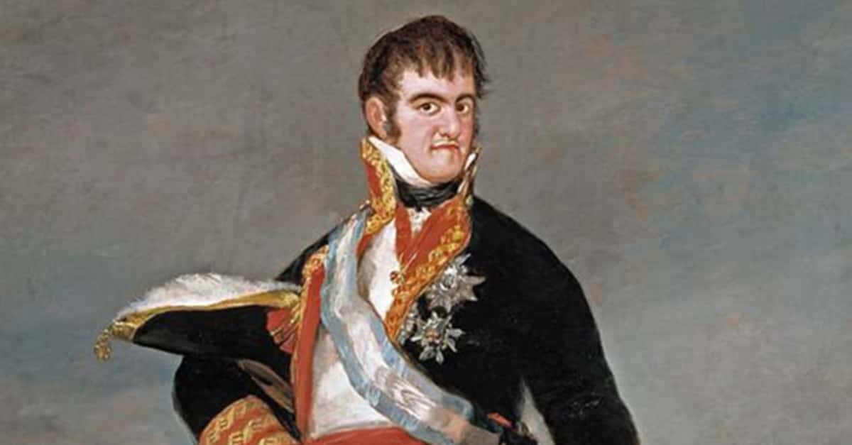 Ferdinand VII, Spain’s Most Despicable King